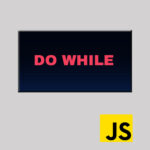 Aula 12: Exercícios com While e Do-While em JavaScript para iniciante ...